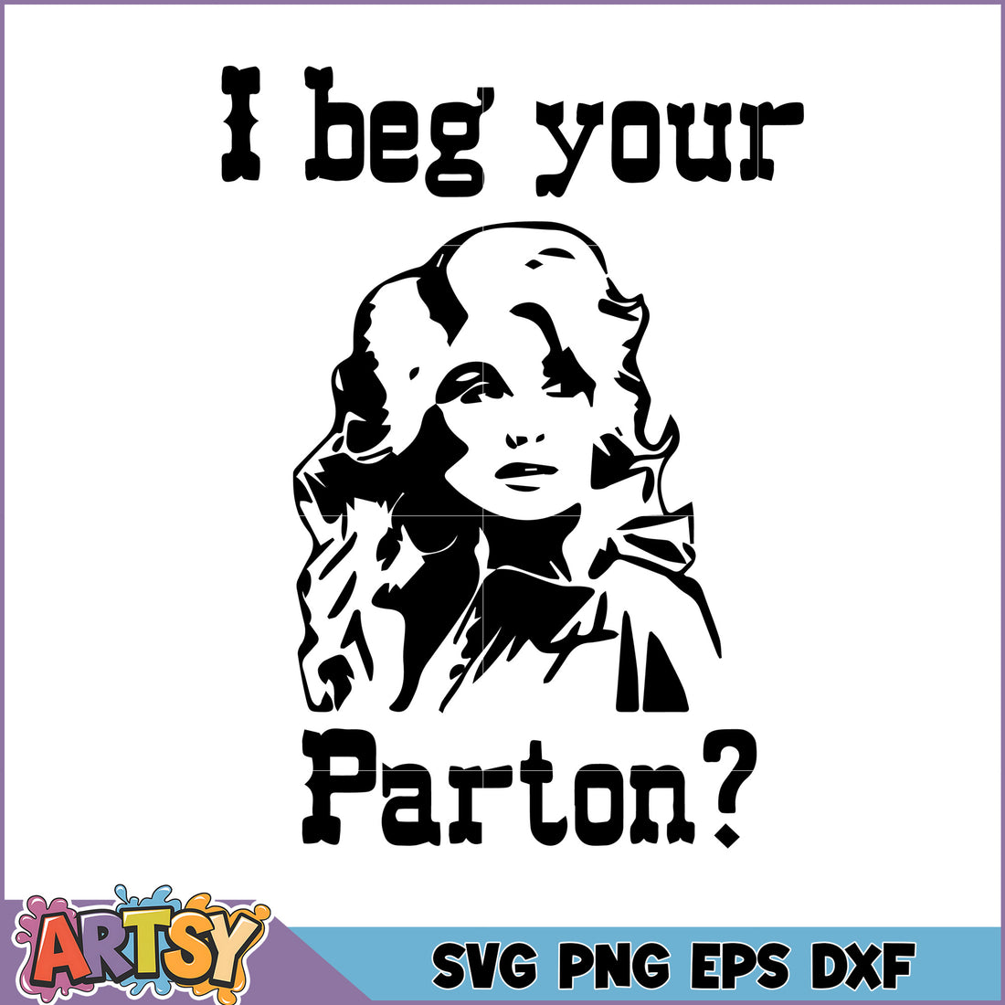 Dolly Parton SVG Cut File Instant Download – Artsysvg