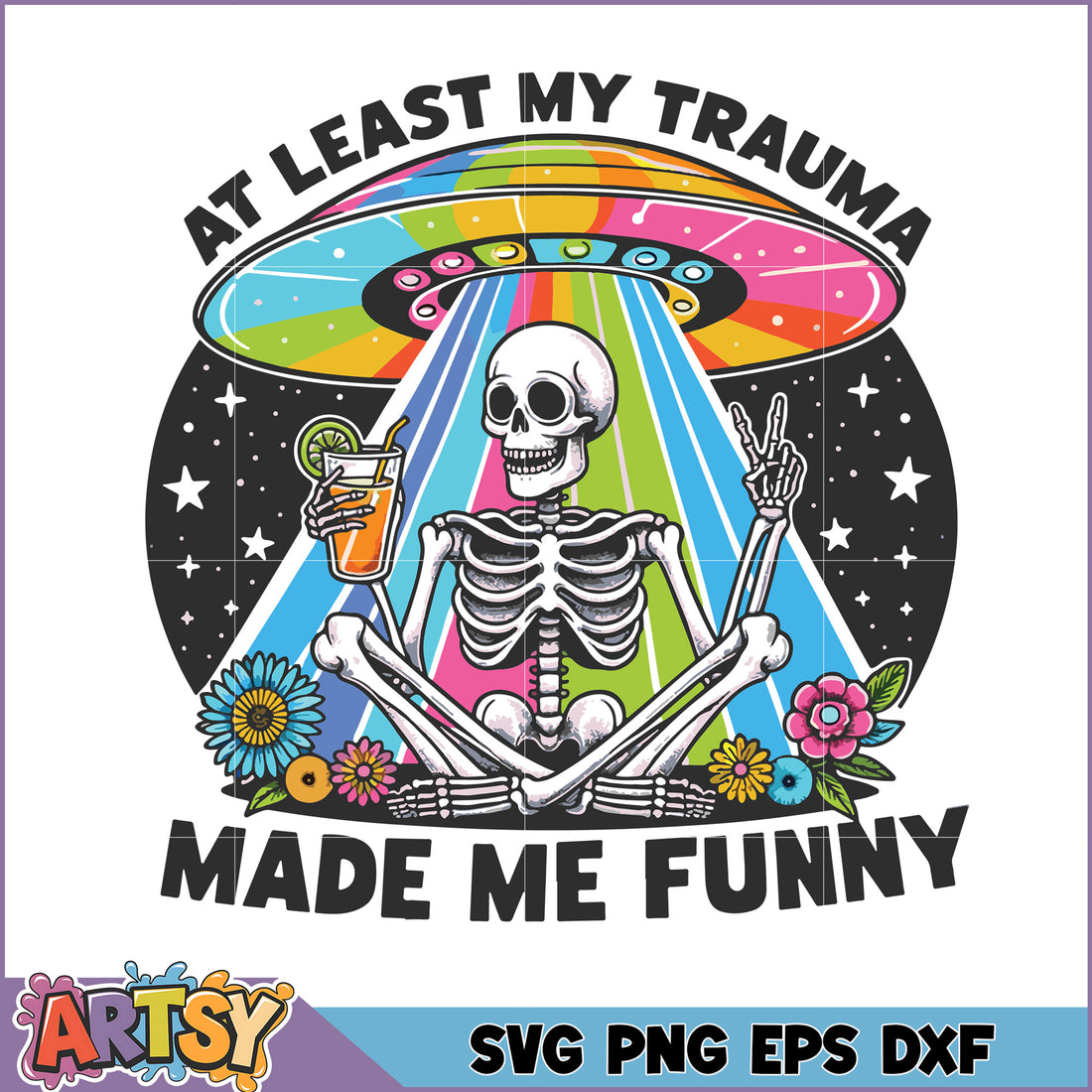 Funny Skeleton SVG, Trauma Made Me Funny – Artsysvg
