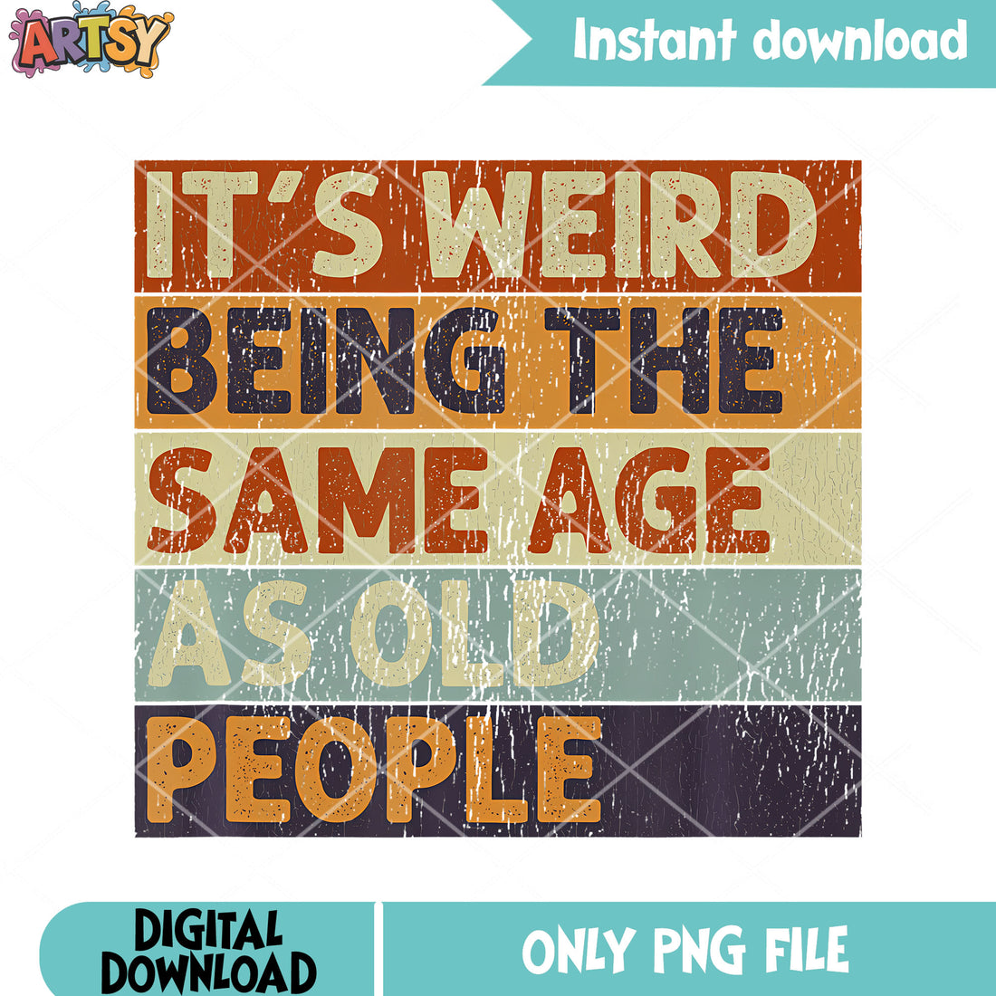 Same age as old people png, t shirt clip art png, funny memes png ...